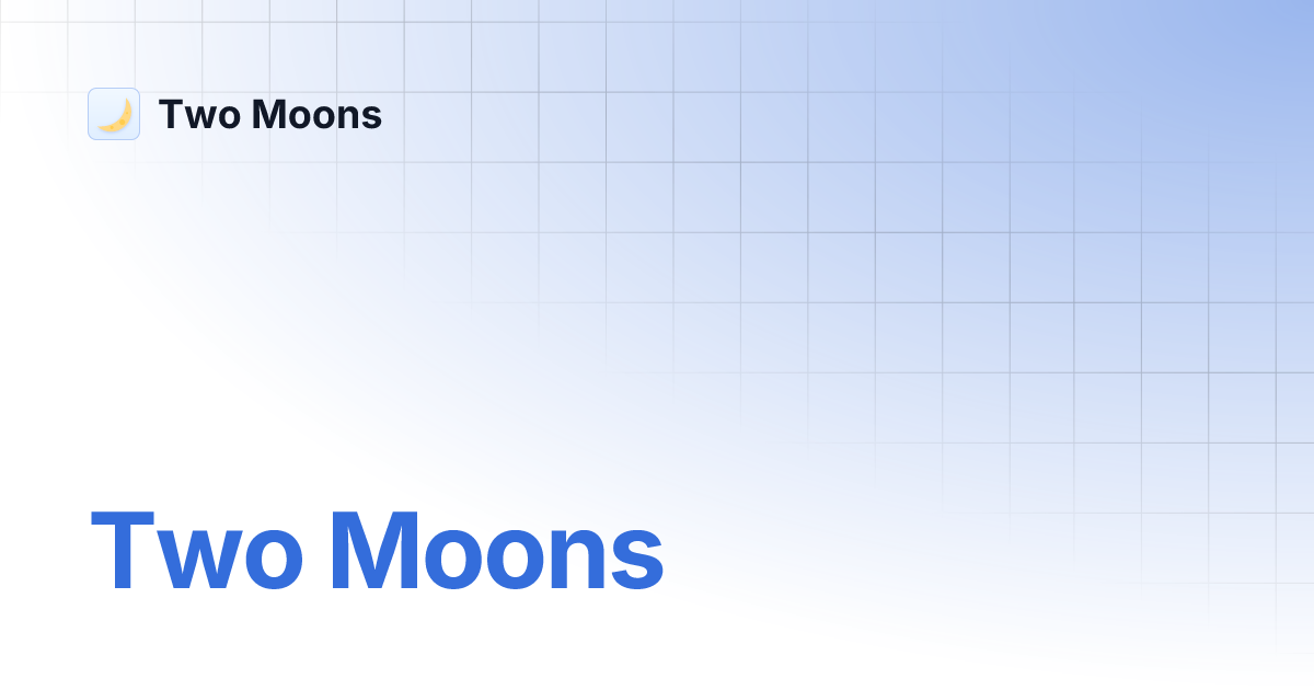 Two Moons | Two Moons